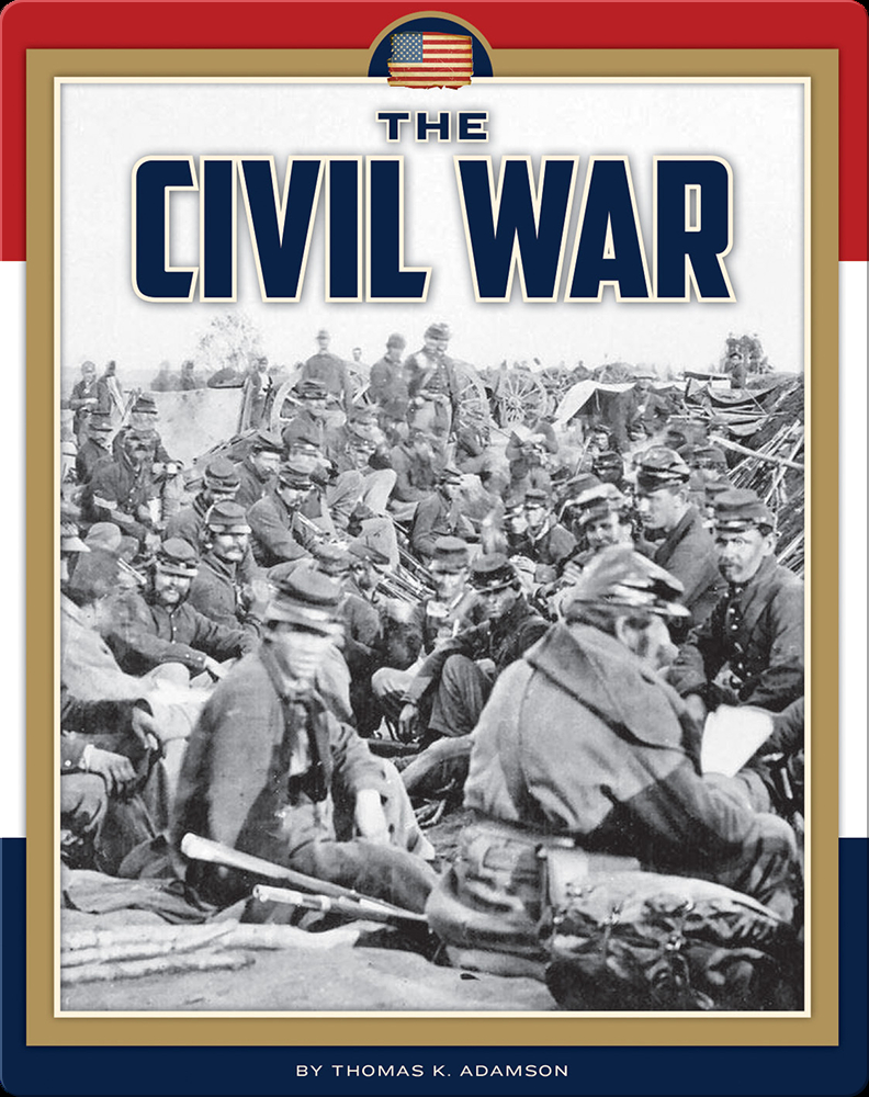 The Civil War Book by Thomas K. Adamson | Epic