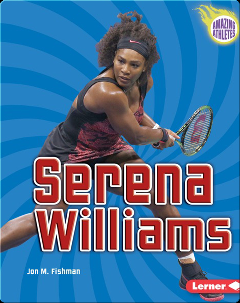 Serena Williams Book by Jon M. Fishman | Epic