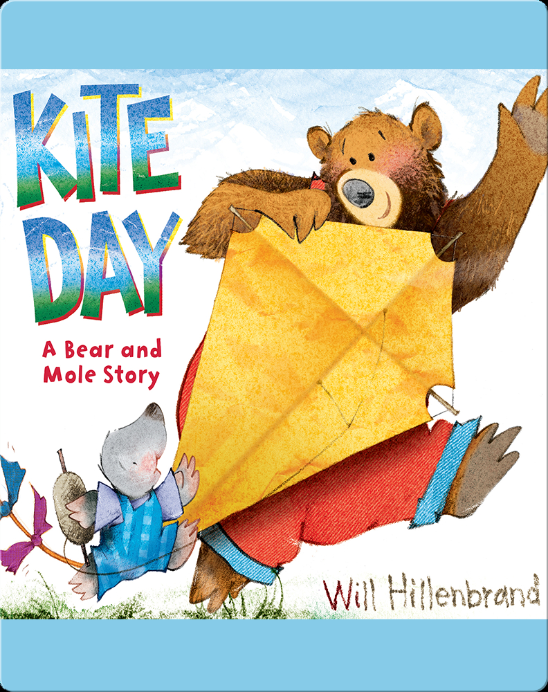 Kite Day: A Bear and Mole Story Book by Will Hillenbrand | Epic