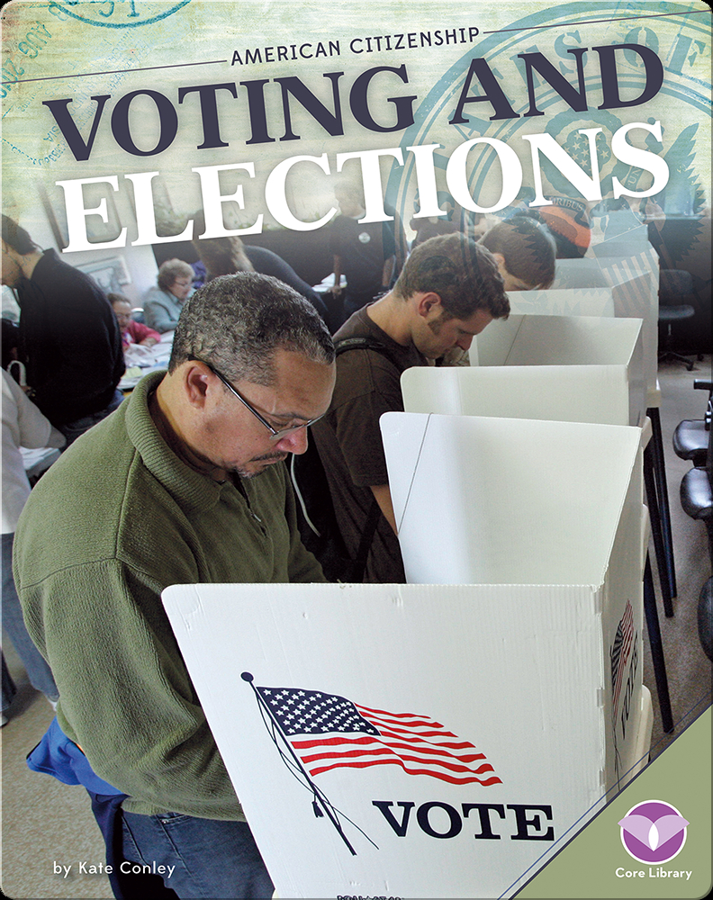 Voting and Elections Book by Kate Conley | Epic