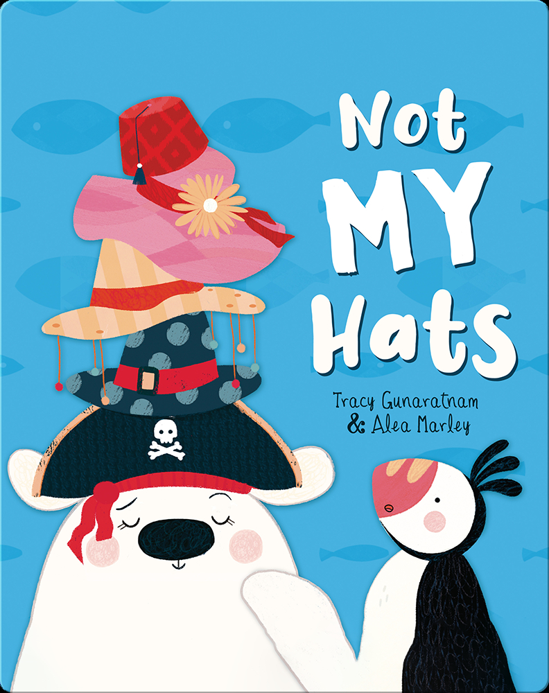 Not My Hats Book by Tracy Gunaratnam | Epic