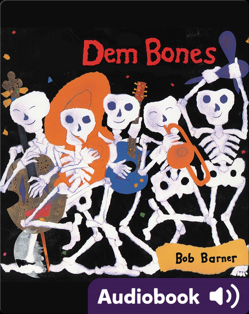 Dem Bones Children's Audiobook by Bob Barner | Explore this Audiobook ...