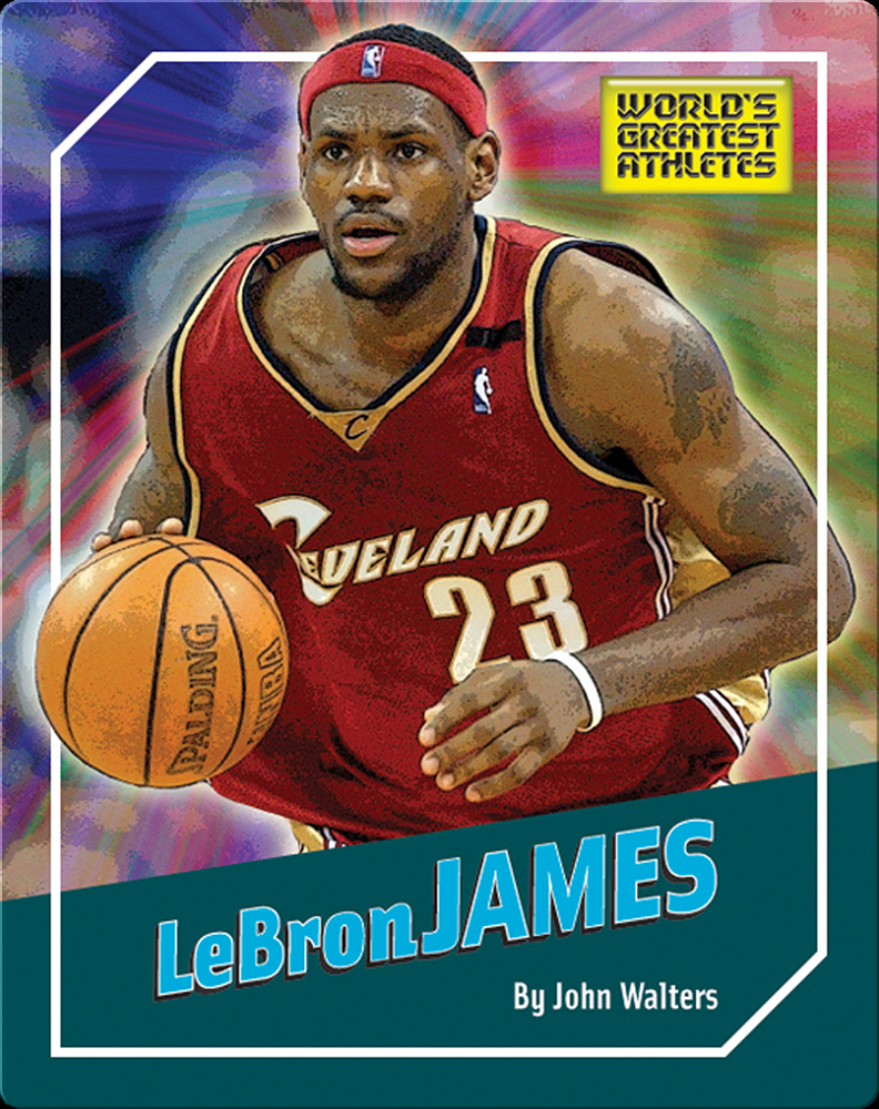 Lebron James Book by John Walters | Epic