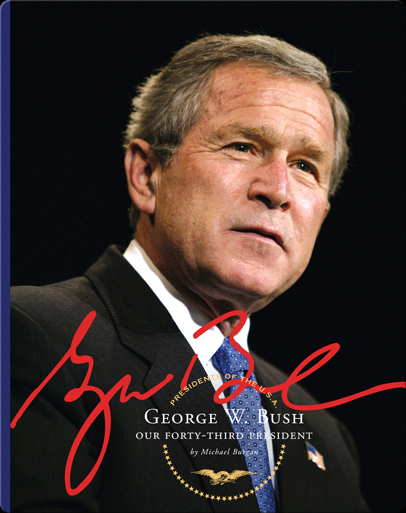 George W. Bush Book by Michael Burgan | Epic