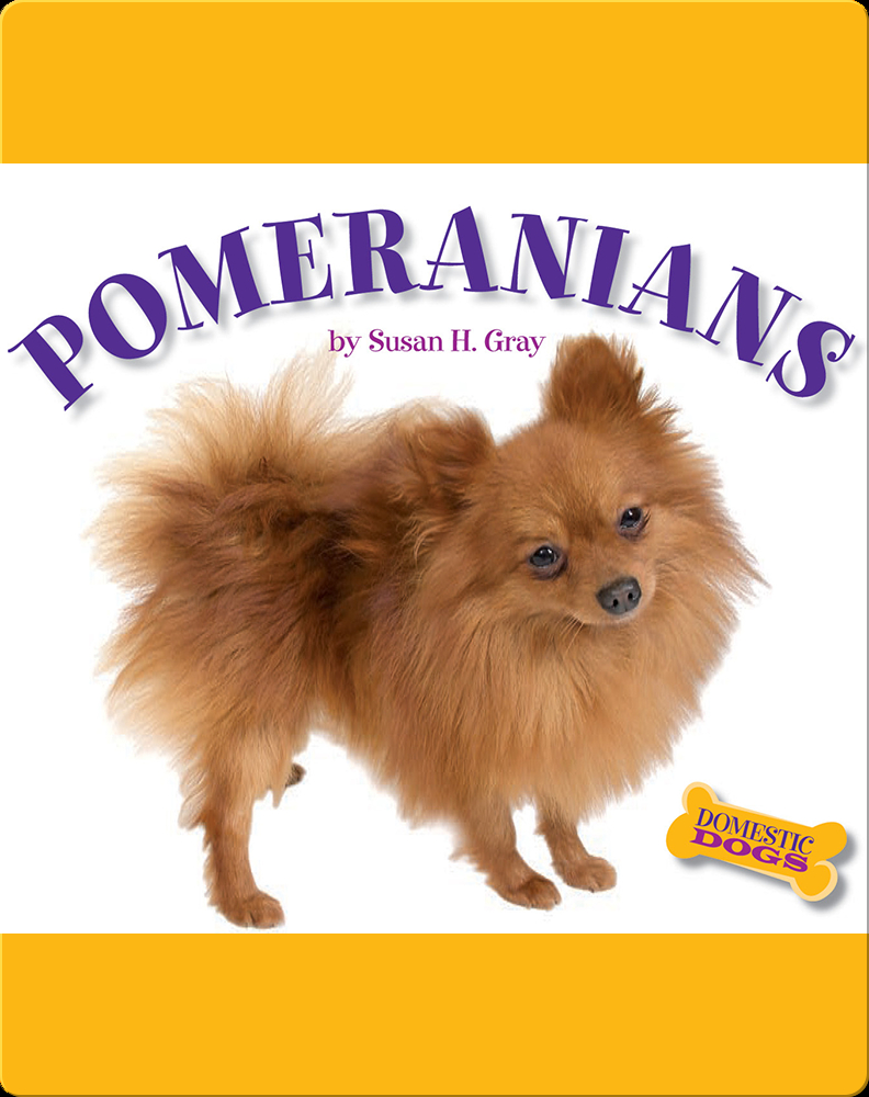Pomeranians Book by Susan H. Gray | Epic