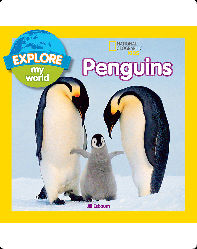 Explore My World Penguins Book by Jill Esbaum | Epic