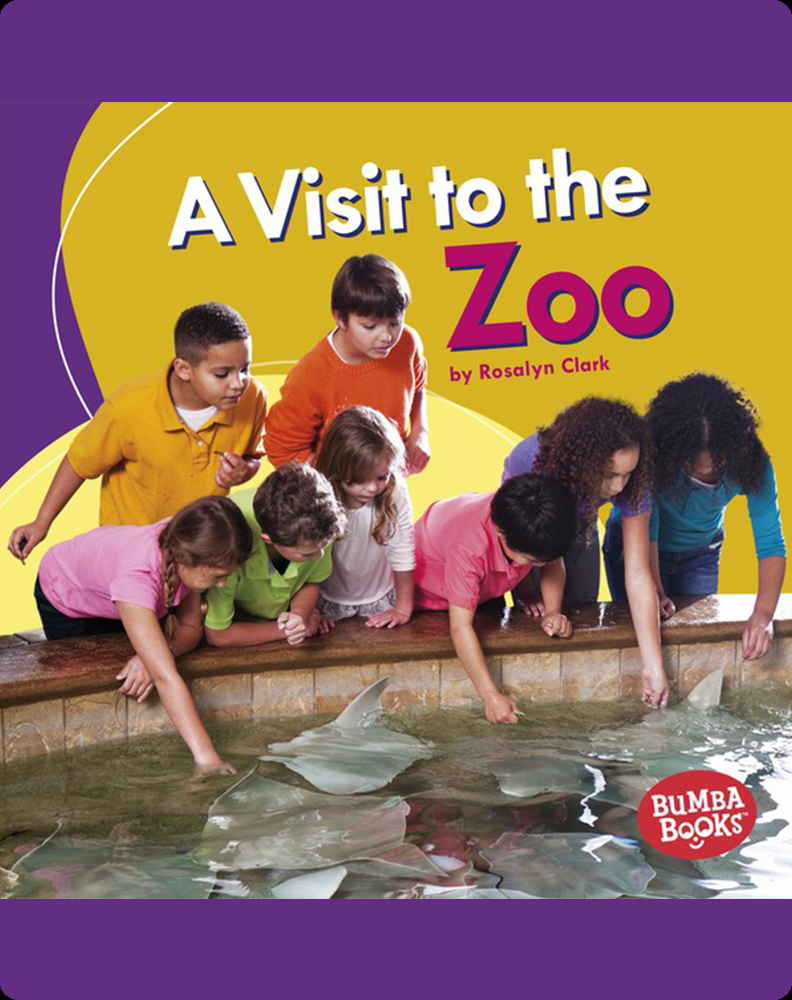 A Visit to the Zoo Book by Rosalyn Clark | Epic