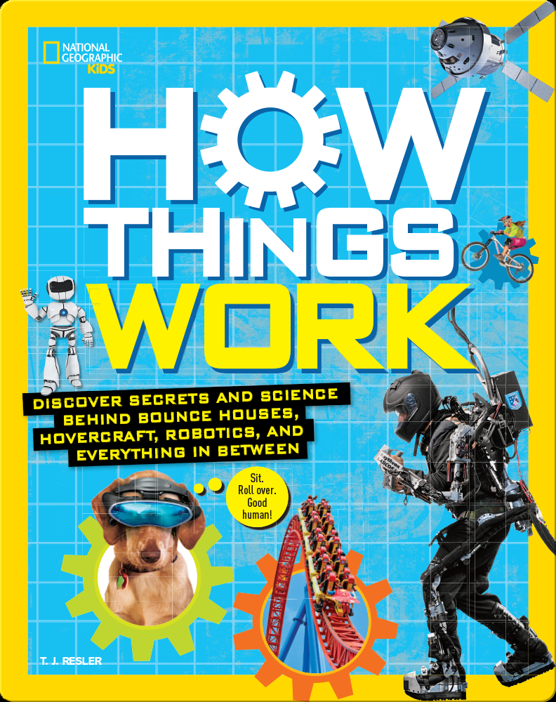 How Things Work Book by T.J. Resler | Epic