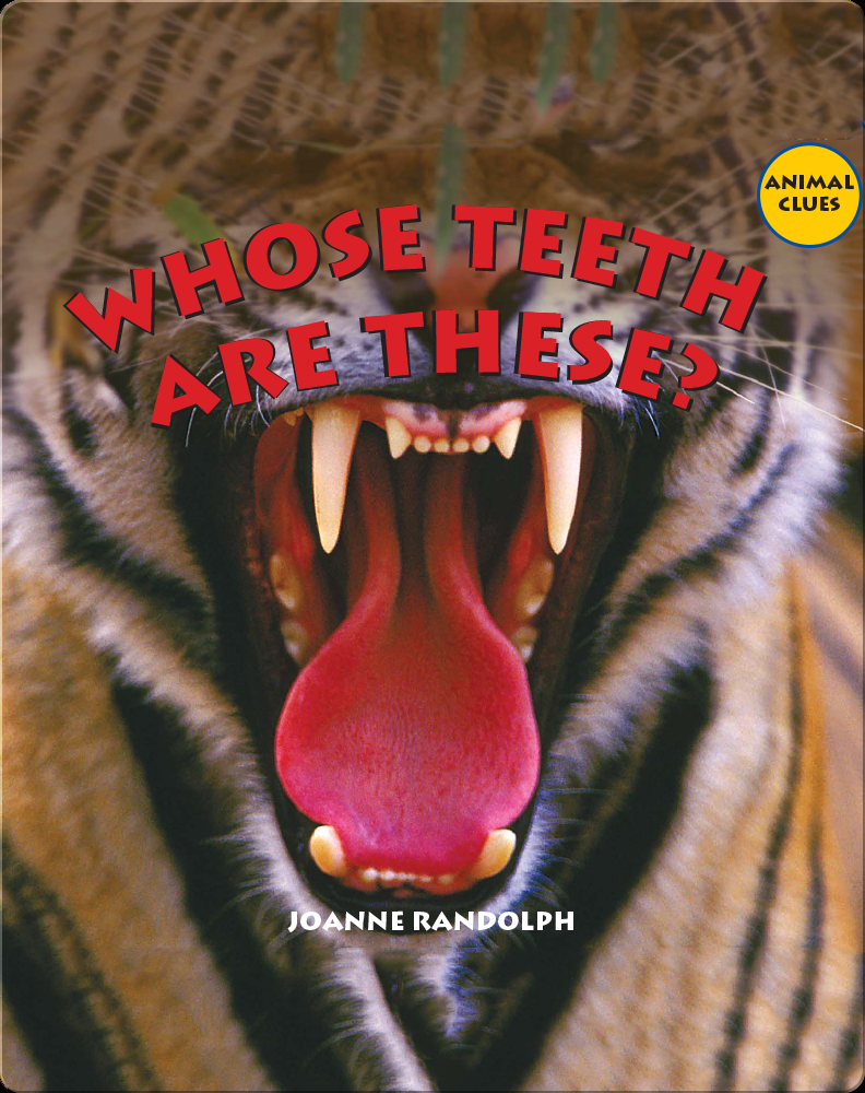 Whose Teeth Are These? Book by Joanne Randolph | Epic