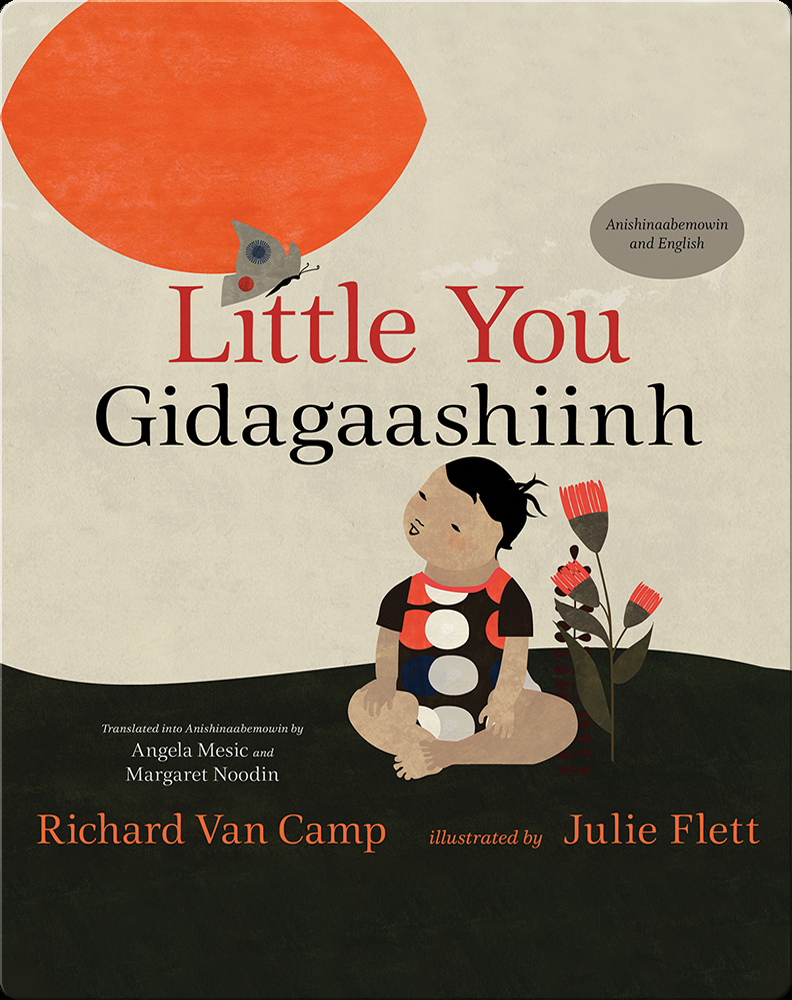 Little You / Gidagaashiinh Book by Richard Van Camp | Epic
