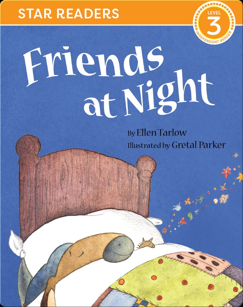 Star Readers: Friends at Night Book by Ellen Tarlow | Epic
