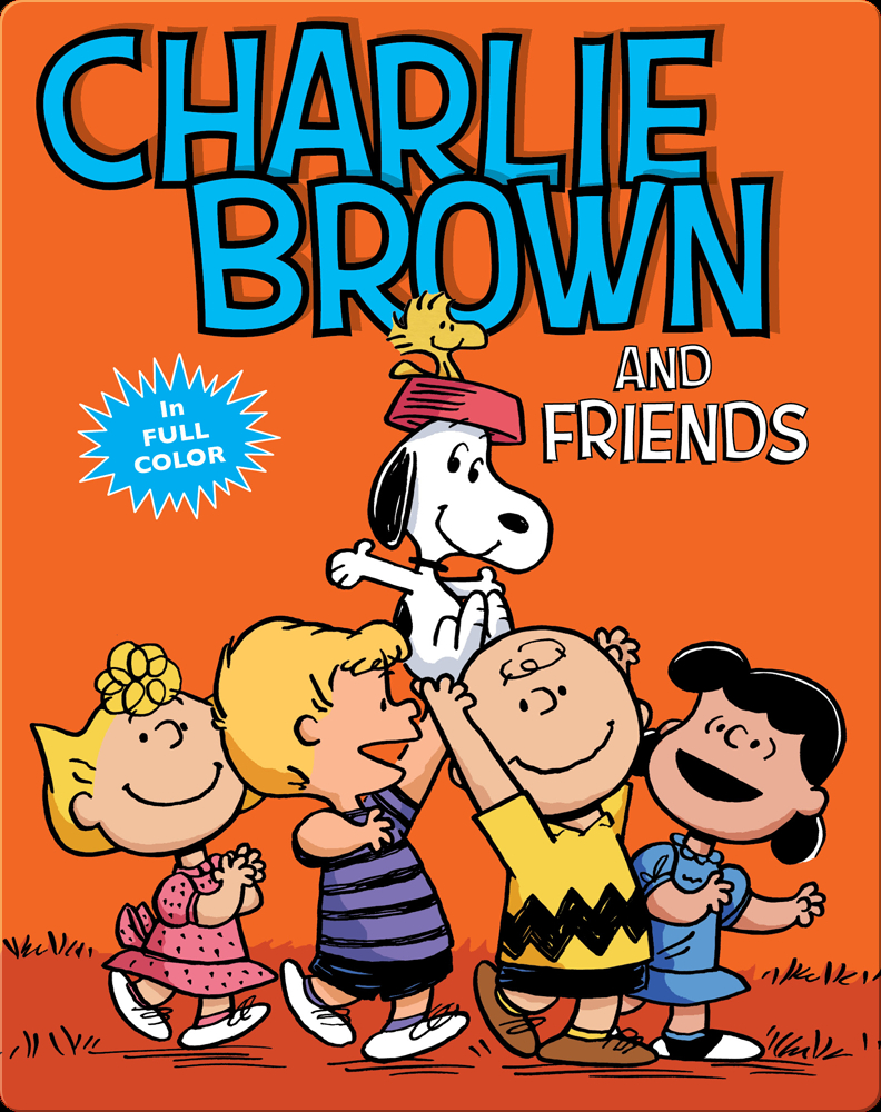 Charlie Brown and Friends: A Peanuts Collection Book by Charles Schulz ...