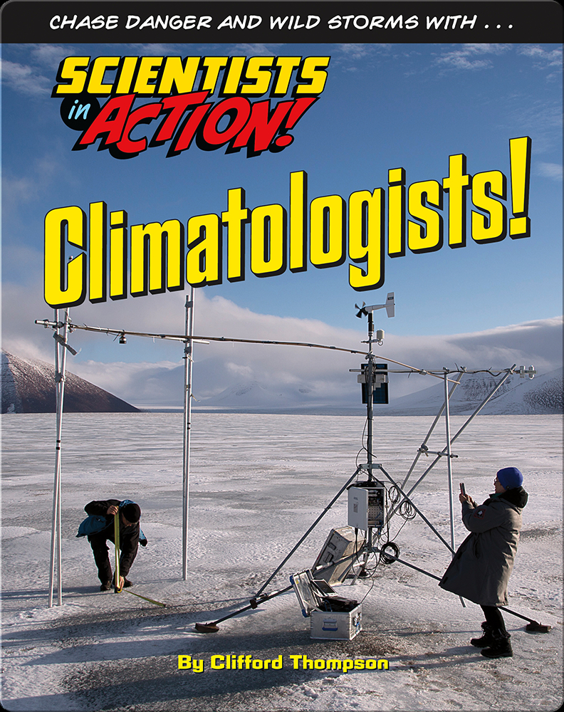 Climatologists! Book by Clifford Thompson | Epic