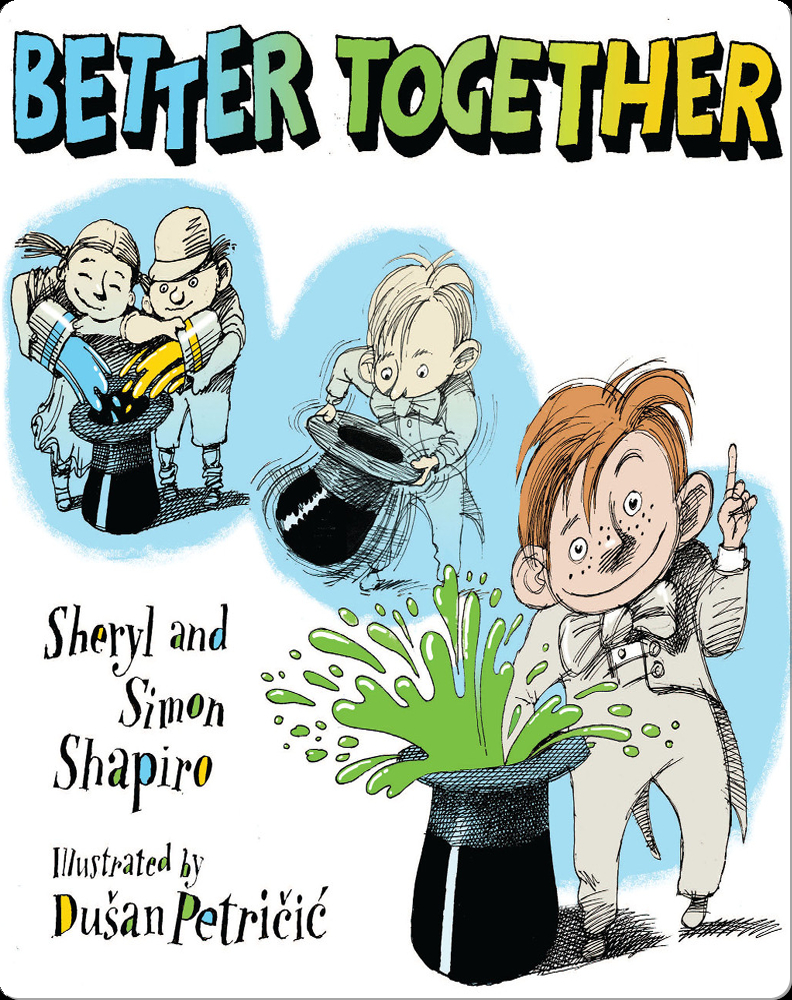 Better Together Book by Simon Shapiro, Sheryl Shapiro | Epic