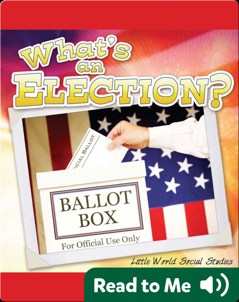 What's An Election? Book by Nancy Allen | Epic