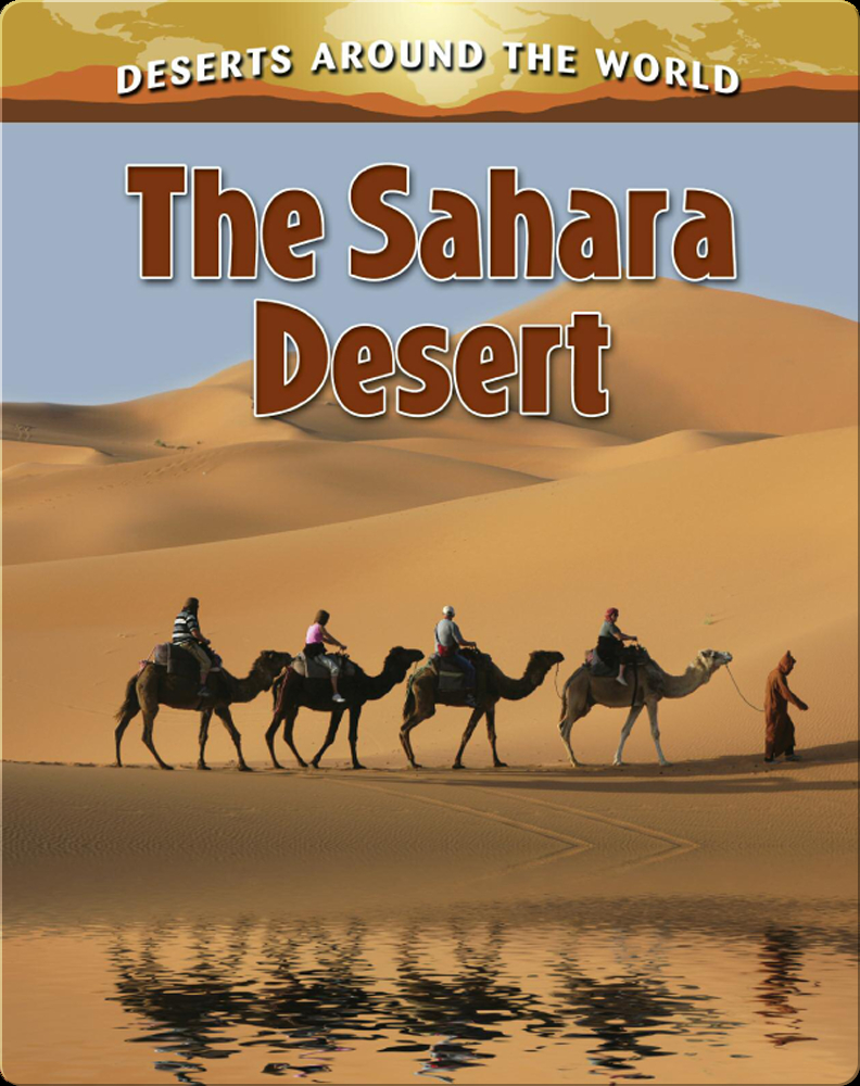 The Sahara Desert Book by Molly Aloian | Epic