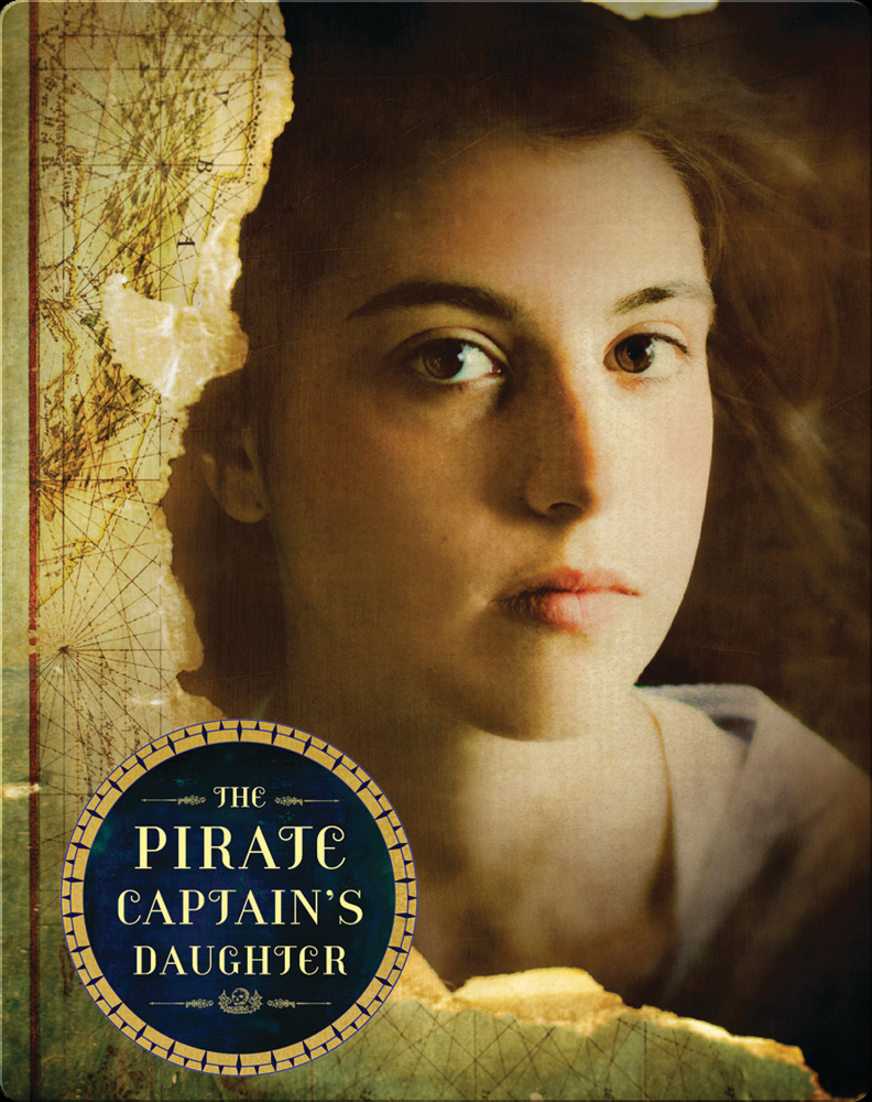 The Pirate Captain's Daughter Book by Eve Bunting | Epic