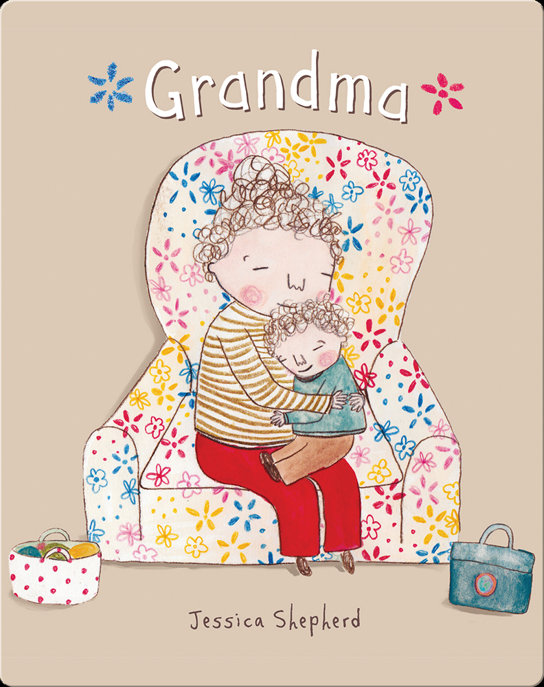 Grandma Book by Jessica Shepherd | Epic