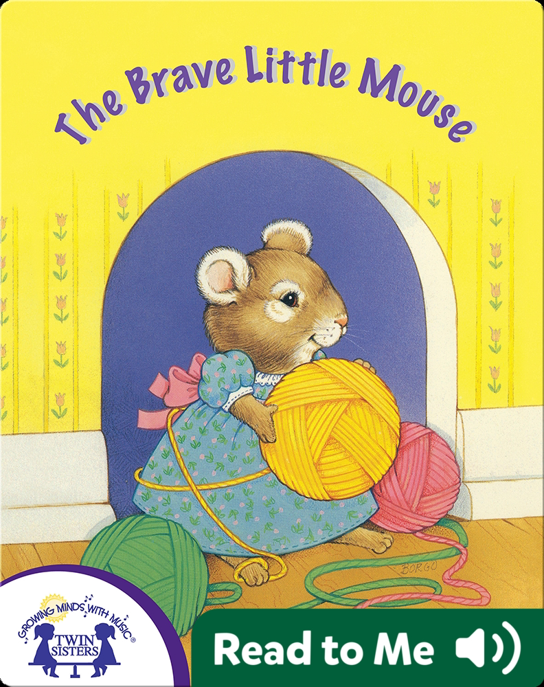 The Brave Little Mouse Book by Roz Rosenbluth | Epic