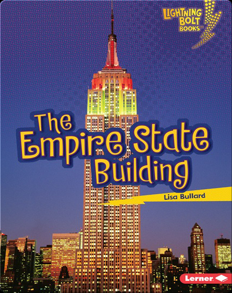 The Empire State Building Book by Lisa Bullard | Epic