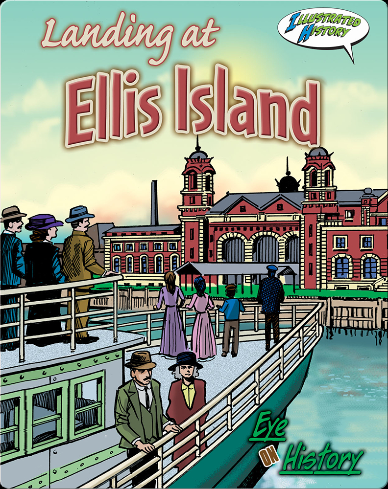 Landing At Ellis Island Book by Dr. Holly Karapetkova | Epic