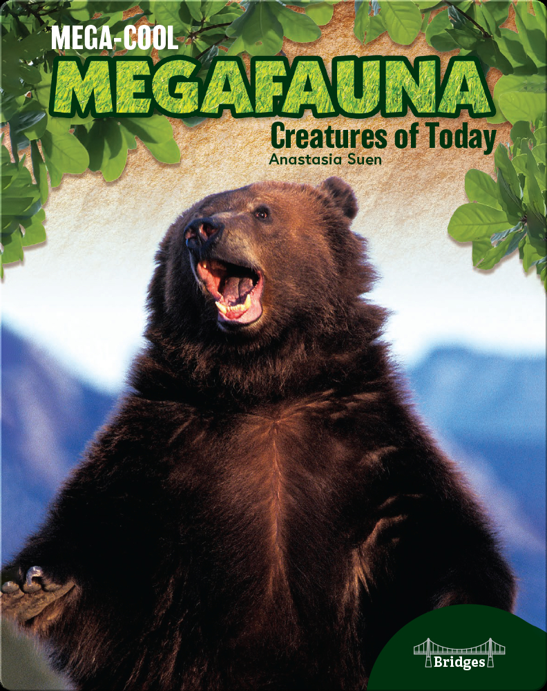 Mega-Cool Megafauna: Creatures of Today Book by Anastasia Suen | Epic