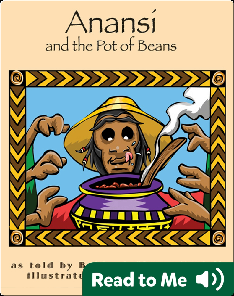 Anansi and the Pot of Beans Book by Bobby Norfolk, Sherry Norfolk | Epic