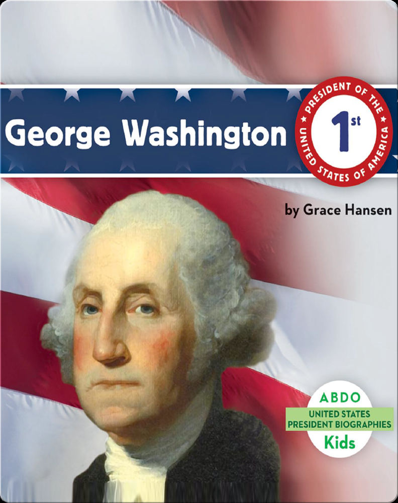 George Washington Book by Grace Hansen | Epic