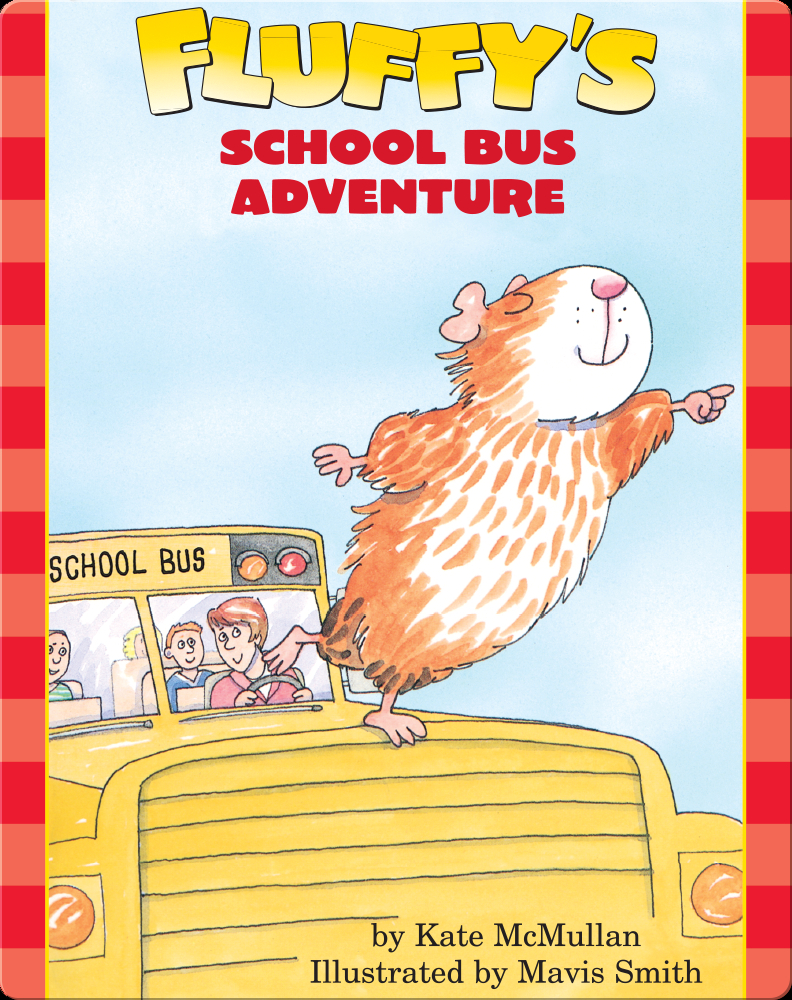 Fluffy's School Bus Adventure Book by Kate McMullan | Epic