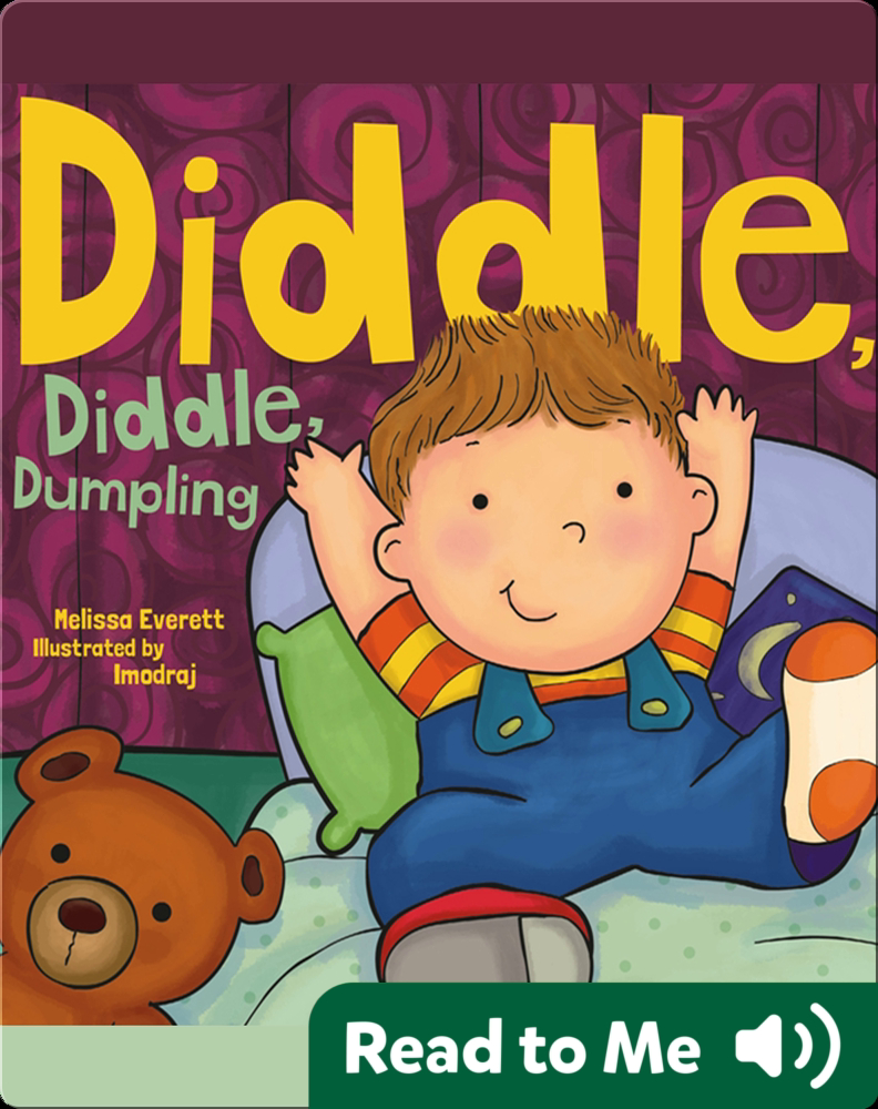 Diddle, Diddle Dumpling Book by Melissa Everett | Epic