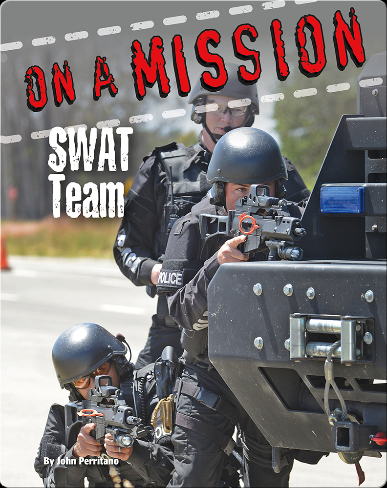 SWAT Team Book by John Perritano | Epic
