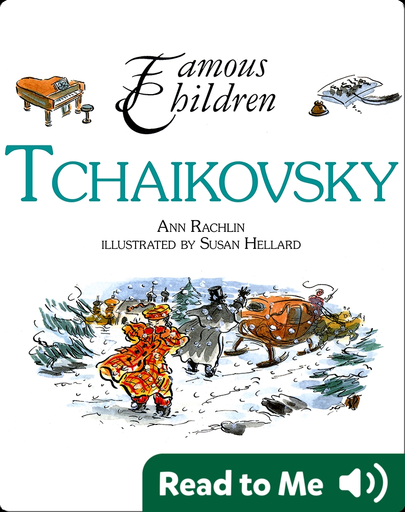 Tchaikovsky Book by Ann Rachlin | Epic