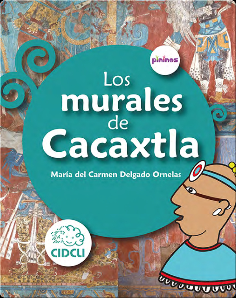 Los murales de Cacaxtla (The Cacaxtla Murals) Book by María del Carmen ...