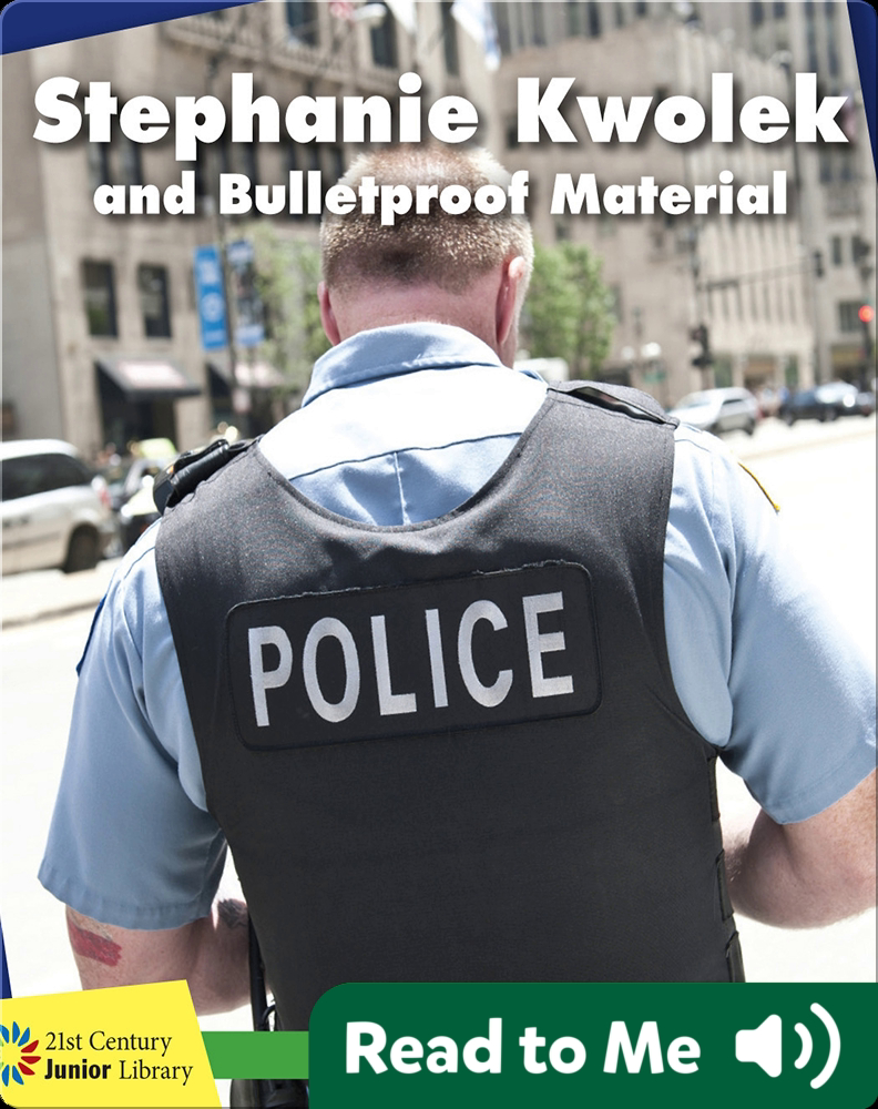 Stephanie Kwolek and Bulletproof Material Book by Ellen Labrecque | Epic