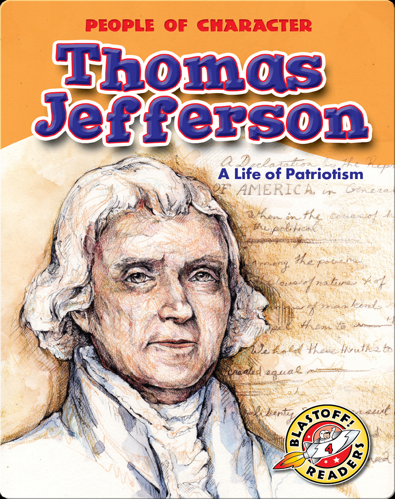 Thomas Jefferson: A Life of Patriotism Book by Tonya Leslie | Epic