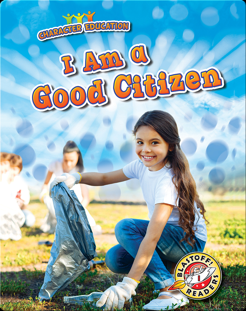 I Am a Good Citizen Book by Jenny Fretland Vanvoorst | Epic