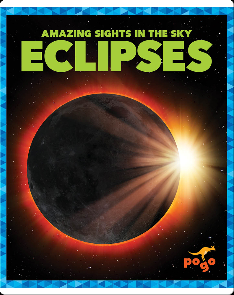 Amazing Sights in the Sky: Eclipses Book by Jane P. Gardner | Epic