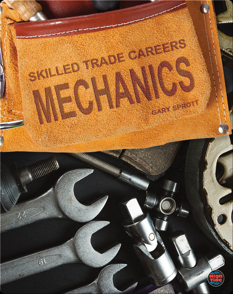 Skilled Trade Careers: Mechanics Book by Gary Sprott | Epic