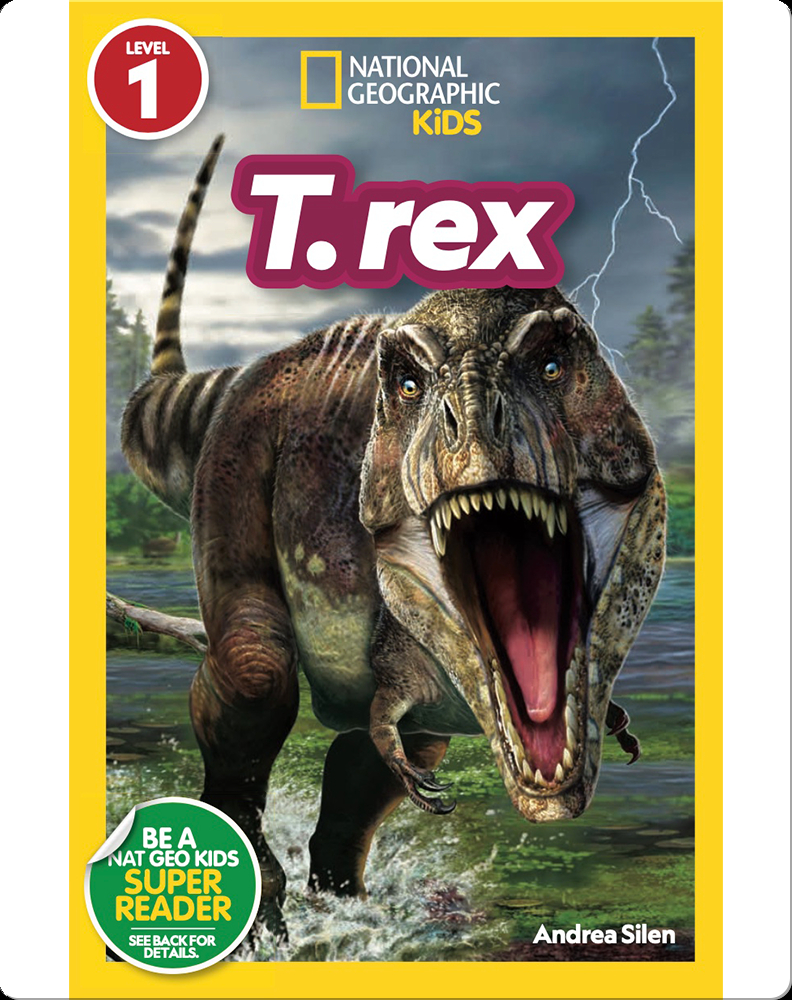 National Geographic Readers: T.rex Book by Andrea Silen | Epic