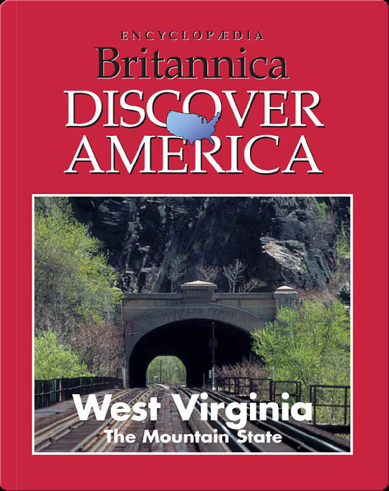 West Virginia: The Mountain State Book by Britannica Digital Learning ...