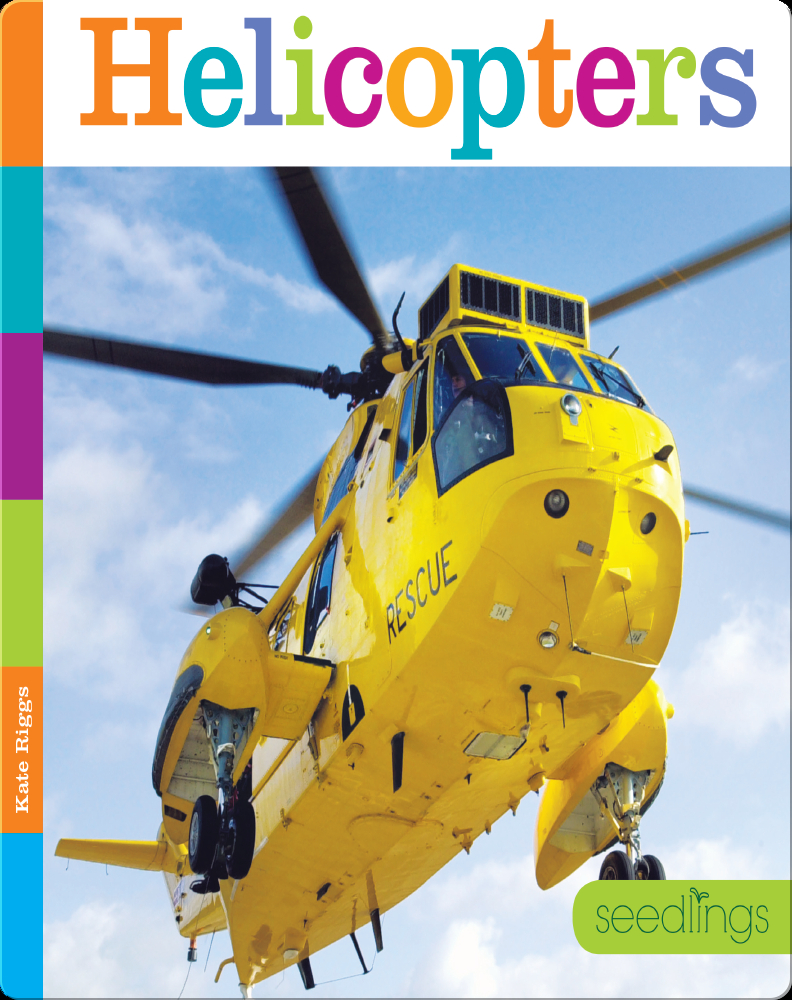Helicopters Book by Kate Riggs | Epic
