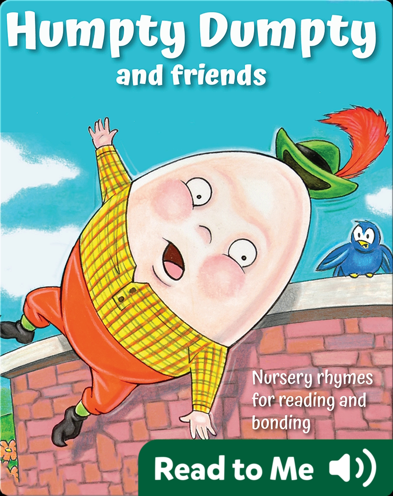 Humpty Dumpty and friends Book by Cydney Weingart | Epic