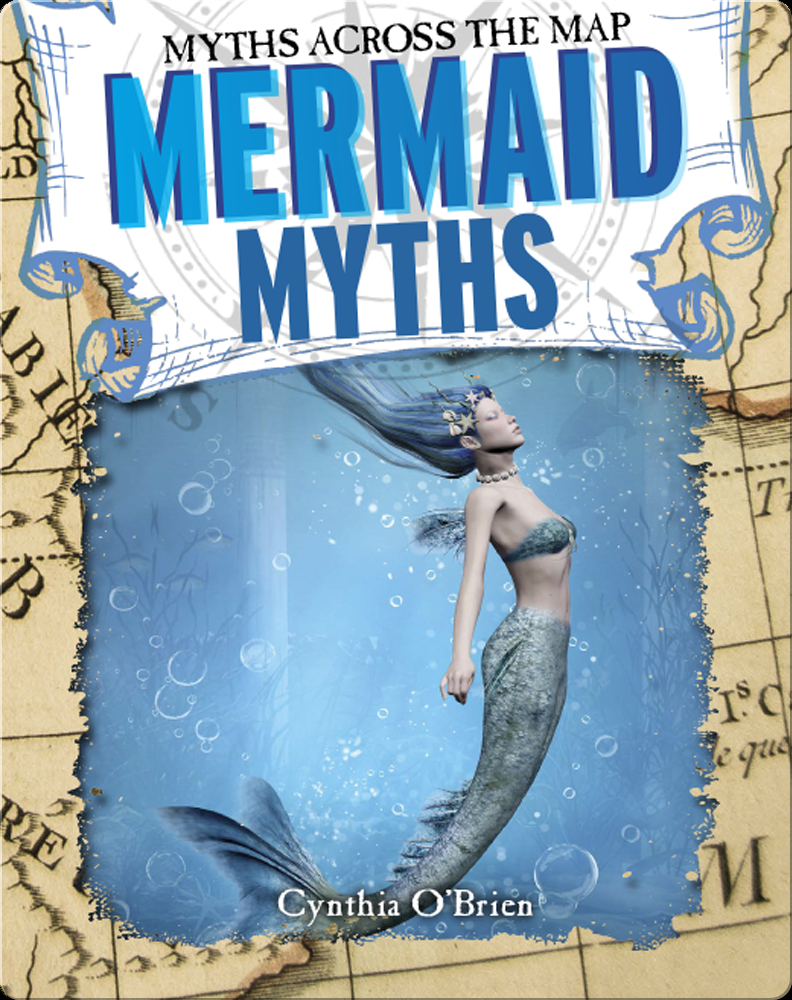 Mermaid Myths Book By Cynthia Obrien Epic