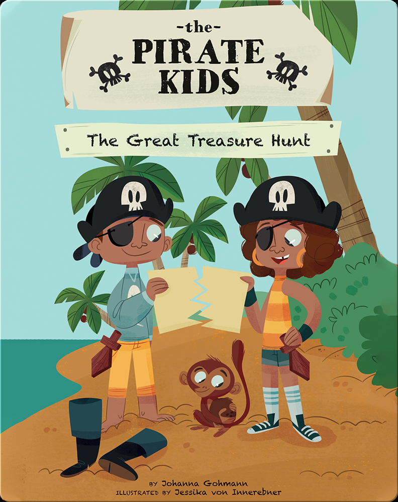 The Pirate Kids: The Great Treasure Hunt Book by Johanna Gohmann | Epic