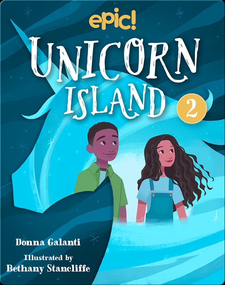 Unicorn Island Book 2: The Secret of Lost Luck Book by Donna Galanti | Epic