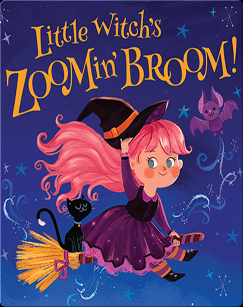 Little Witch's Zoomin' Broom! Book by Rosa VonFeder | Epic