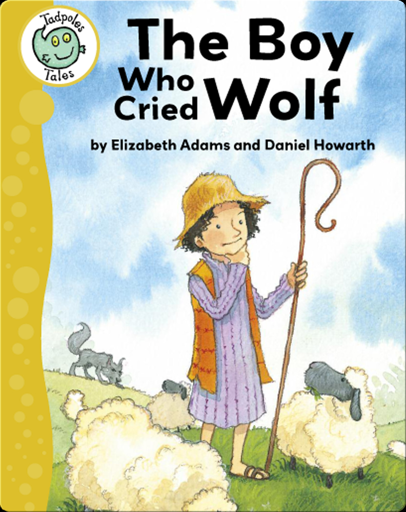 The Boy Who Cried Wolf Book by Elizabeth Adams | Epic