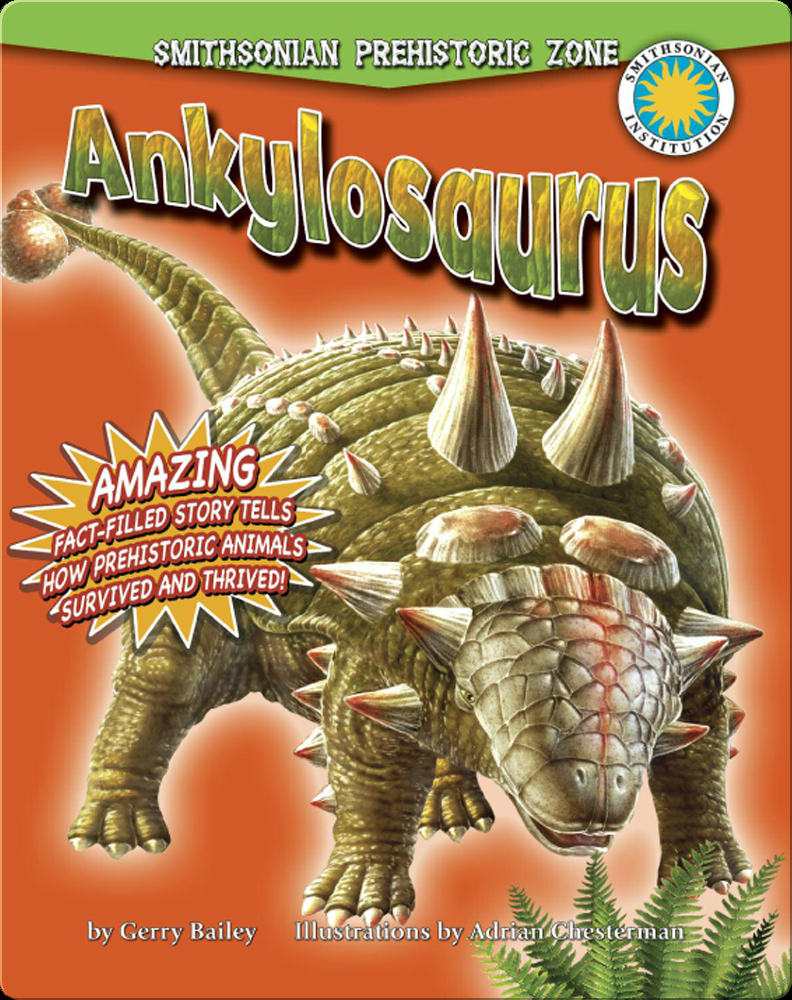 Ankylosaurus Book by Gerry Bailey | Epic