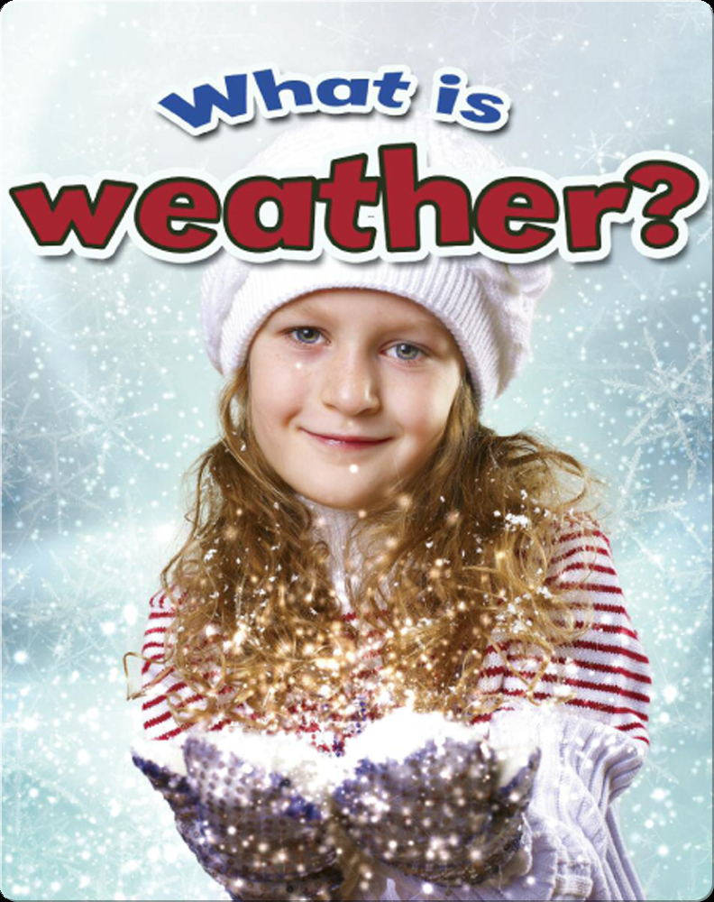 What is Weather? Book by Robin Johnson | Epic