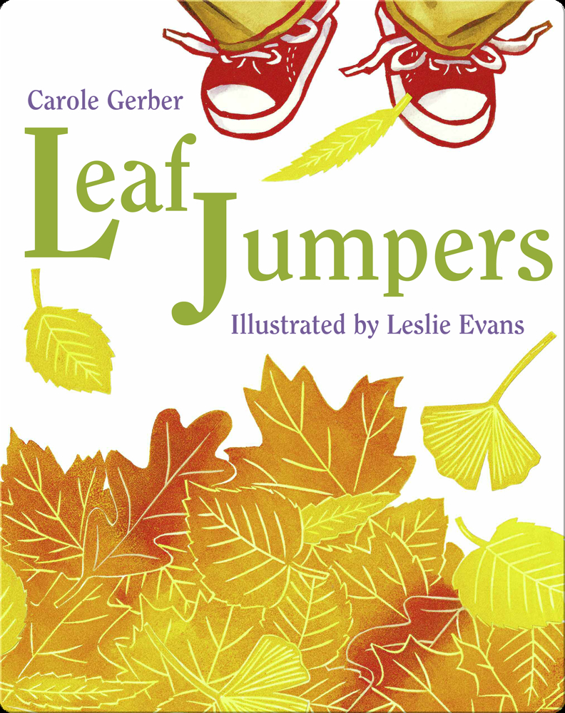 Leaf Jumpers Book by Carole Gerber | Epic